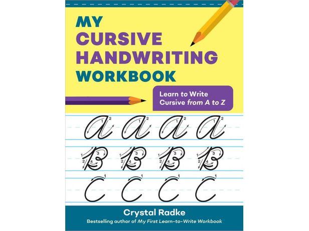 My Cursive Handwriting Workbook - Learn to Write Cursive from A to Z b ...